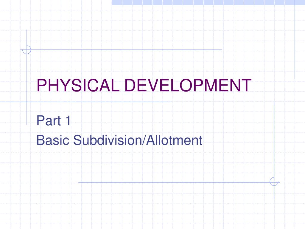 PPT - PHYSICAL DEVELOPMENT PowerPoint Presentation, free download - ID ...