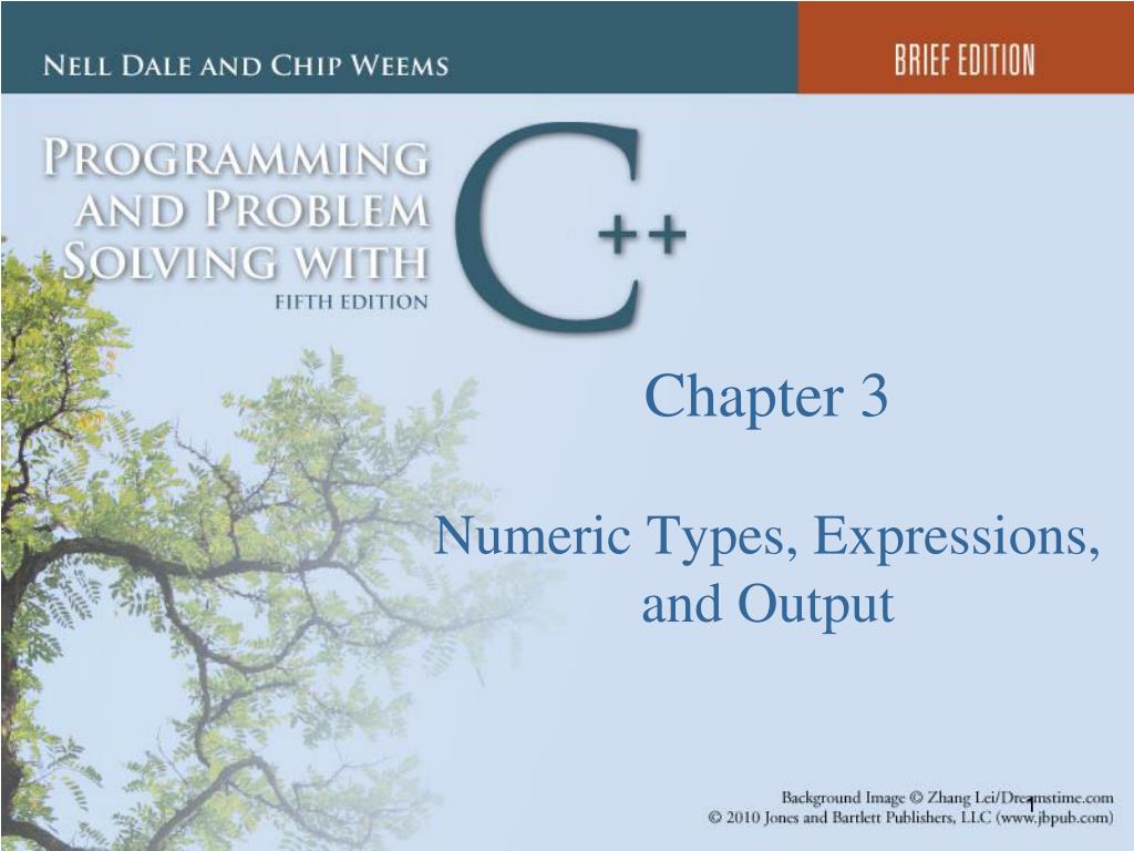 PPT - Chapter 3 Numeric Types, Expressions, and Output PowerPoint ...