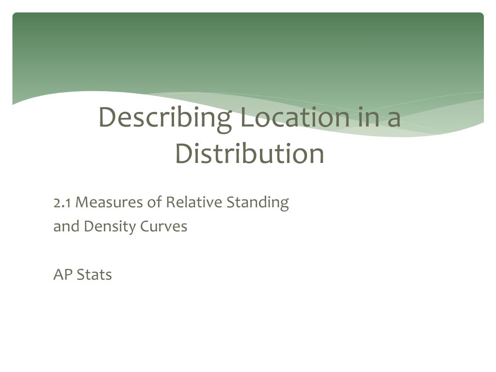 PPT - Describing Location in a Distribution PowerPoint Presentation ...