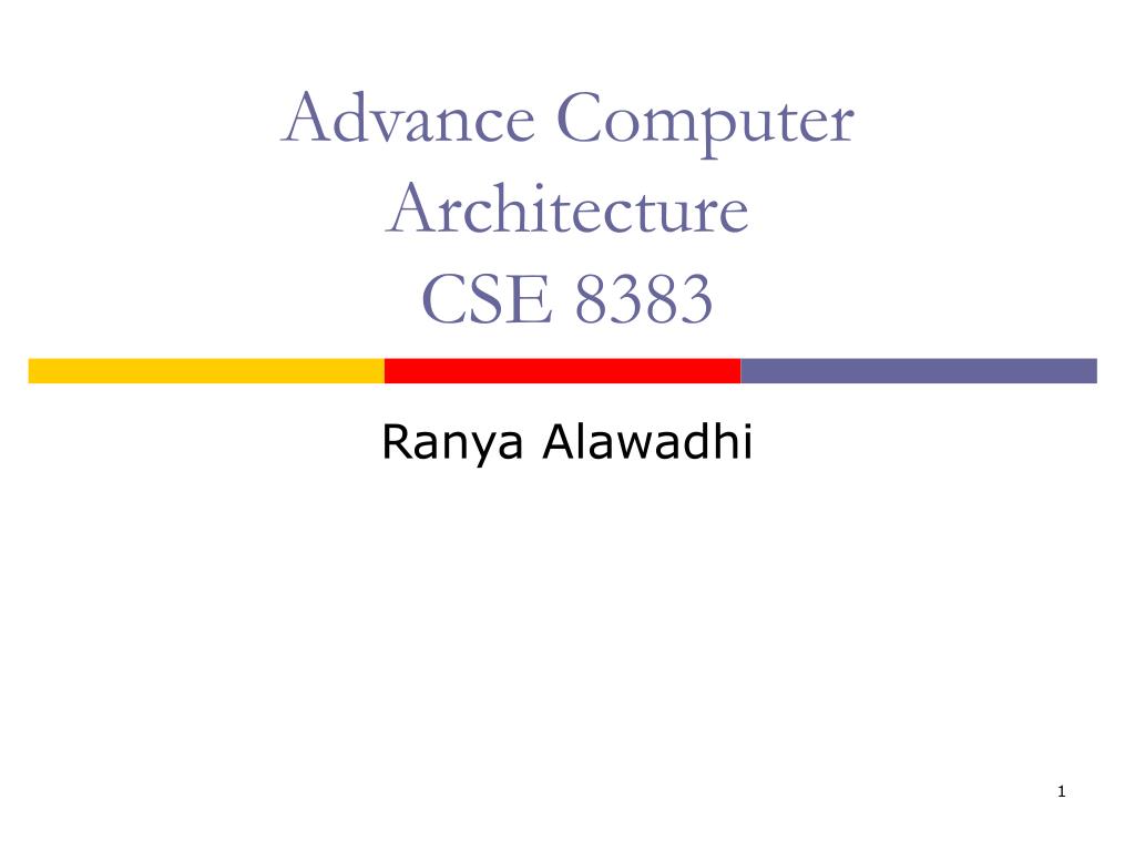 PPT - Advance Computer Architecture CSE 8383 PowerPoint Presentation ...
