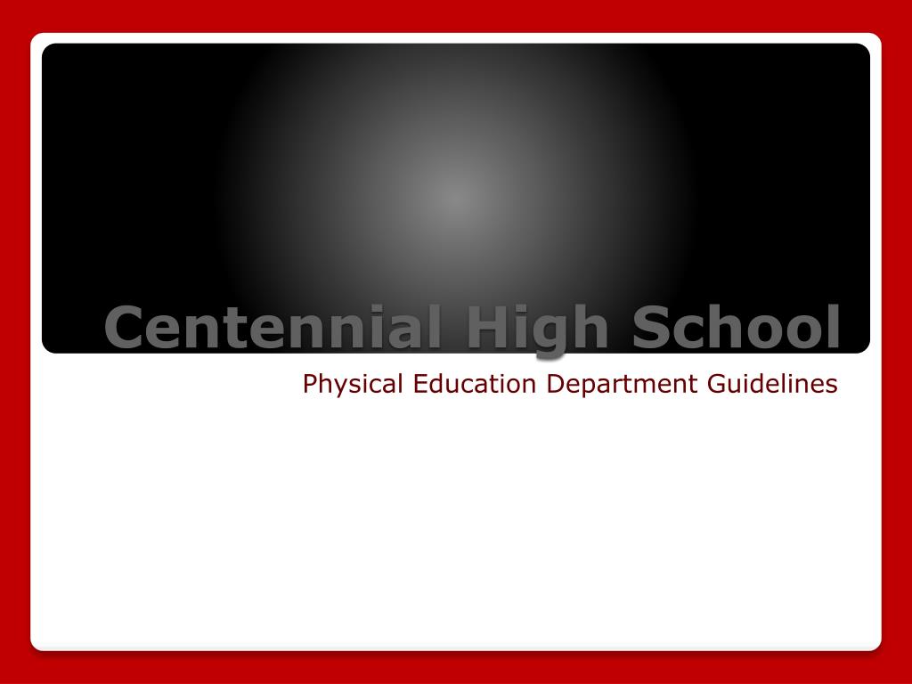 PPT - Centennial High School PowerPoint Presentation, free download ...