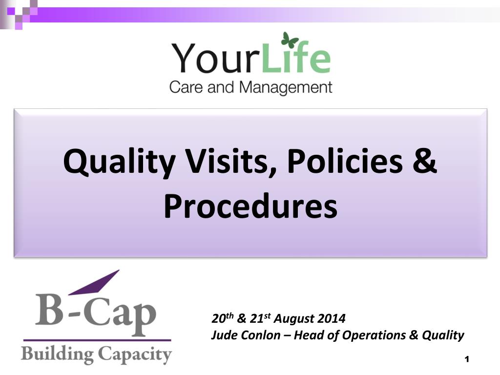 PPT - Quality Visits, Policies & Procedures PowerPoint Presentation ...