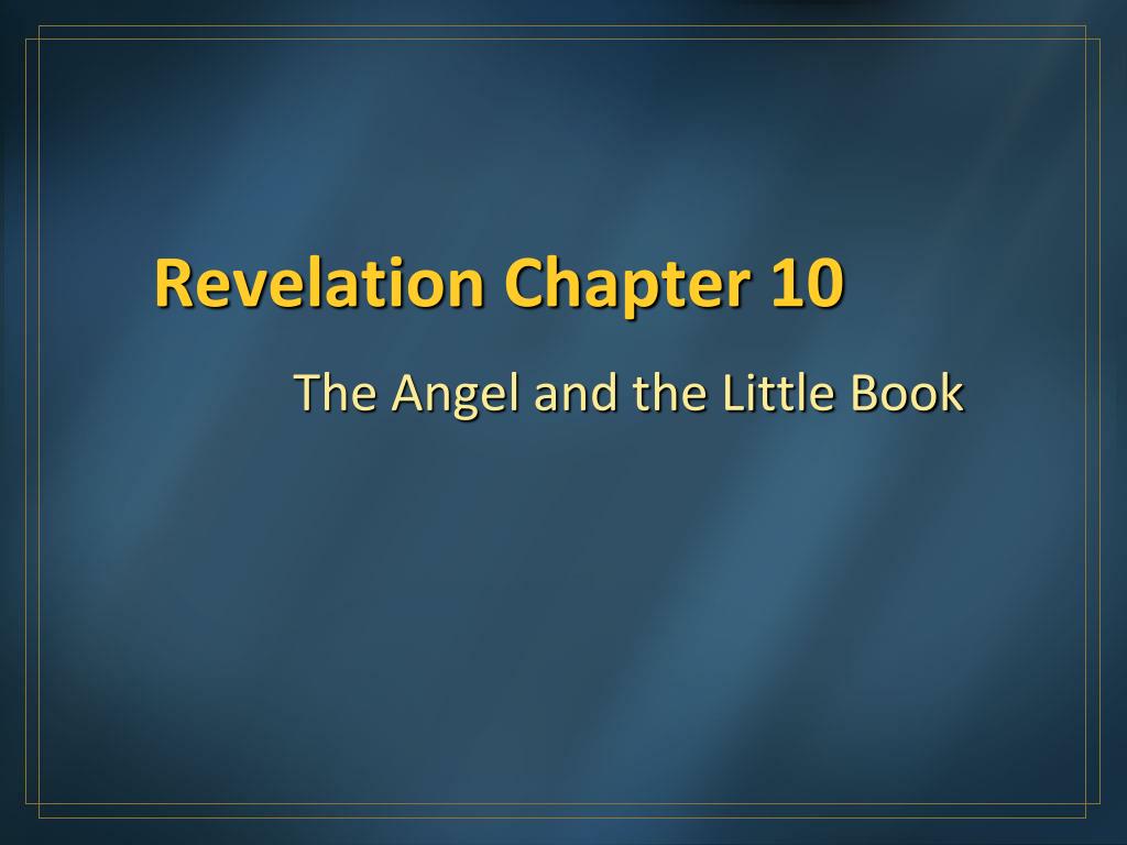 PPT - Revelation Chapter 10 PowerPoint Presentation, free download - ID ...