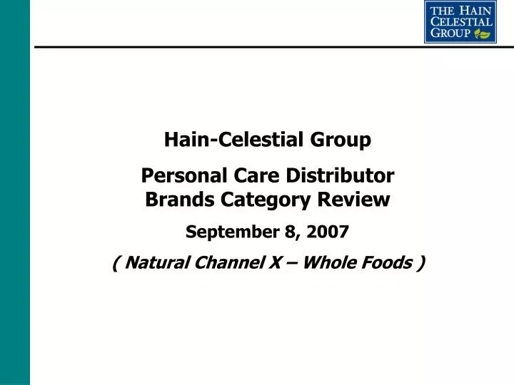 PPT - Hain-Celestial Group Personal Care Distributor Brands Category ...