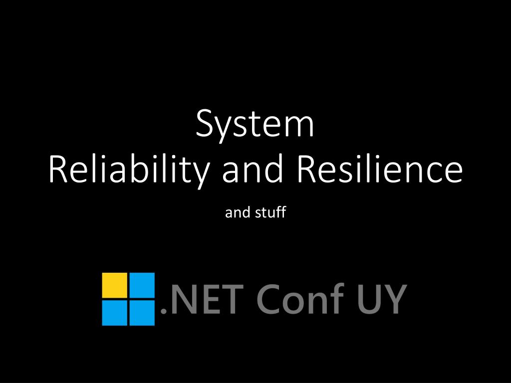 PPT - System Reliability and Resilience PowerPoint Presentation, free ...