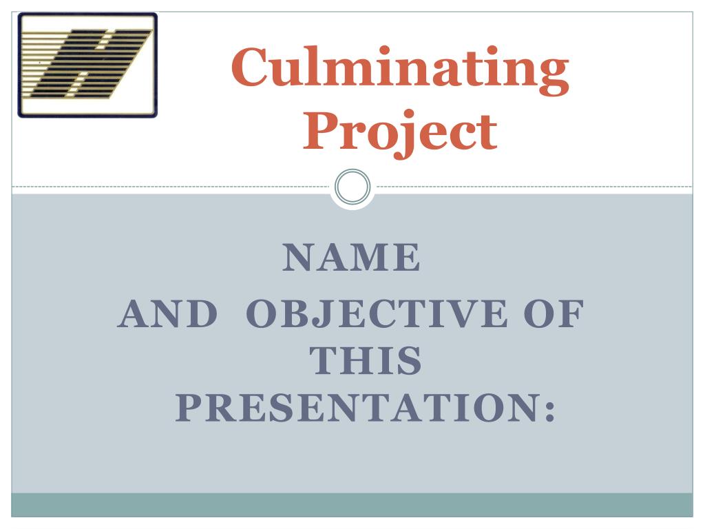 PPT - Culminating Project PowerPoint Presentation, free download - ID ...
