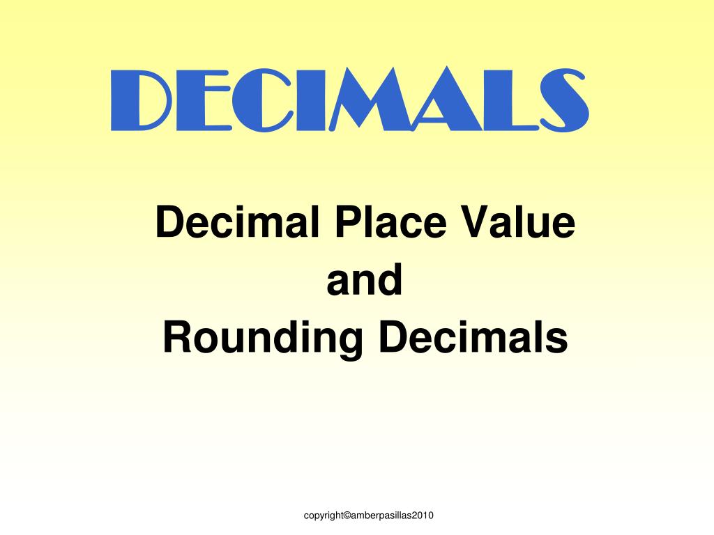 PPT - DECIMALS PowerPoint Presentation, free download - ID:6016426