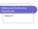 PPT - Adding and Subtracting Polynomials PowerPoint Presentation, free ...
