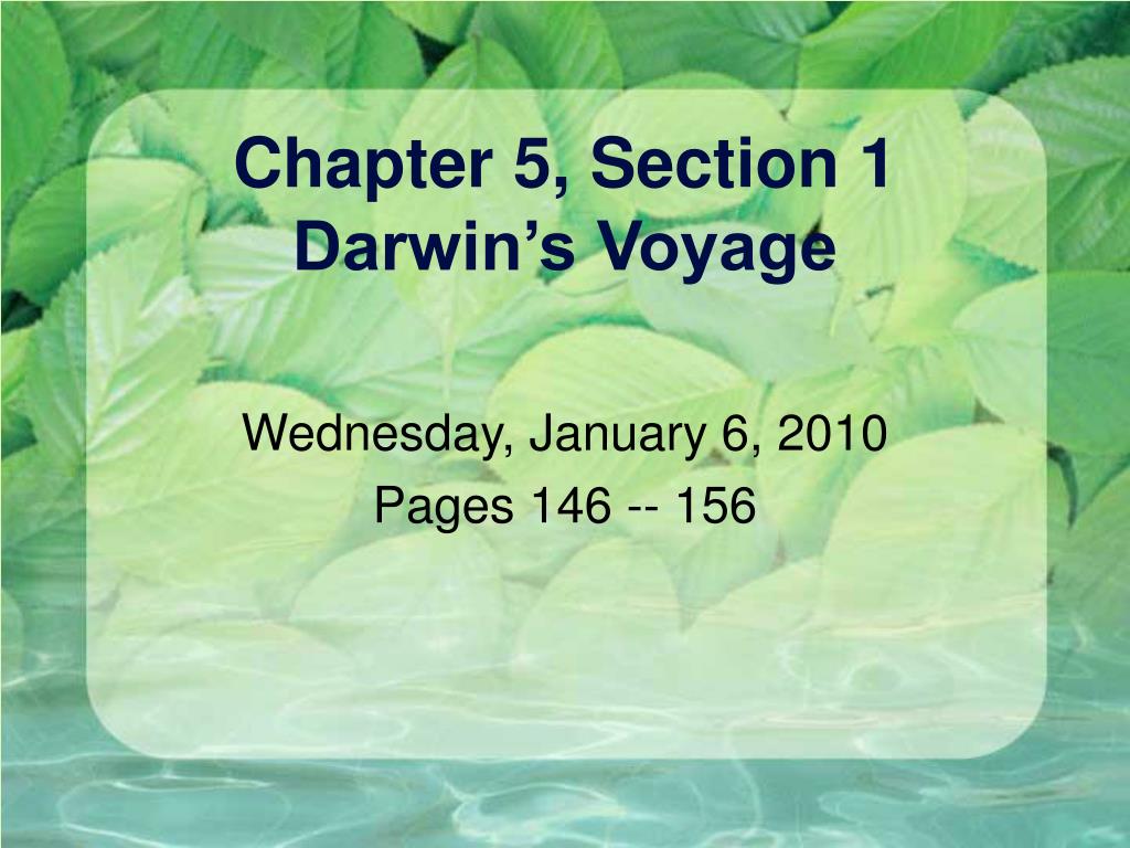 PPT - Chapter 5, Section 1 Darwin’s Voyage PowerPoint Presentation ...