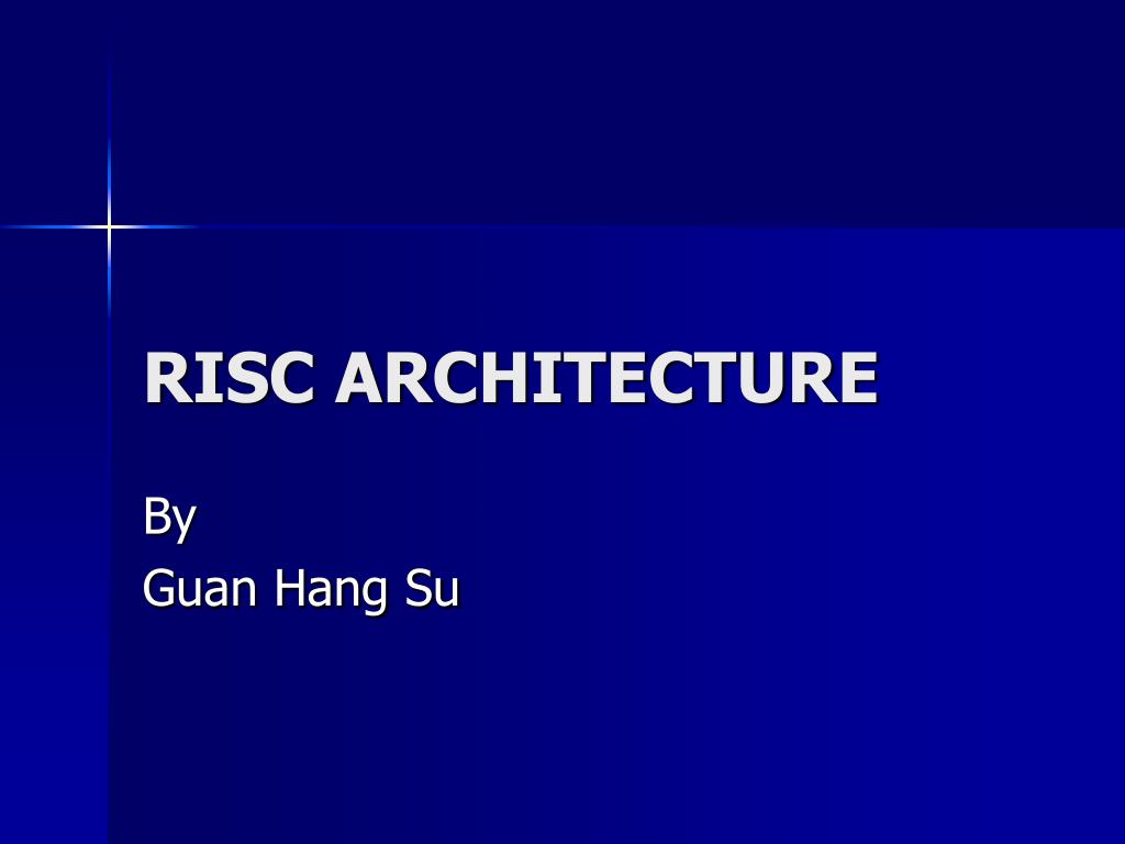 PPT - RISC ARCHITECTURE PowerPoint Presentation, free download - ID:6019557