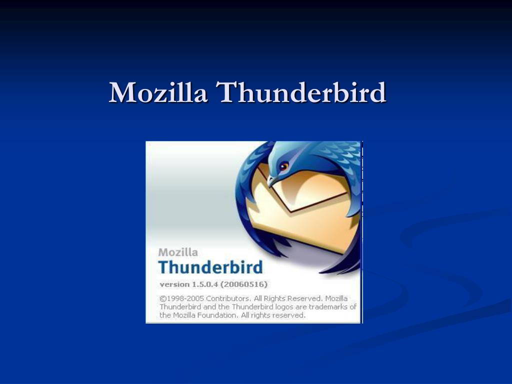 PPT - Mozilla Thunderbird PowerPoint Presentation, free download - ID:6021941
