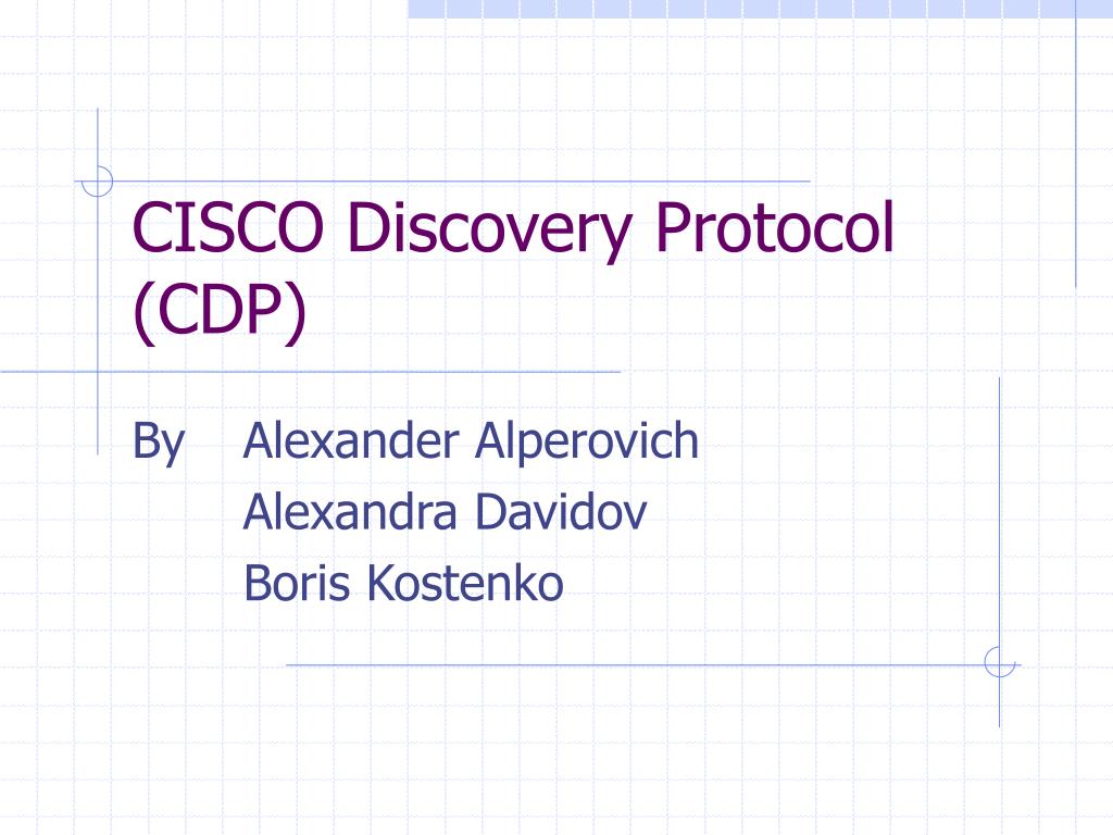PPT - CISCO Discovery Protocol (CDP) PowerPoint Presentation, free ...