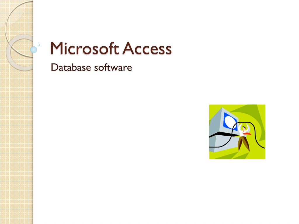 PPT - Microsoft Access PowerPoint Presentation, free download - ID:6024266