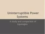 PPT - UNINTERRUPTIBLE POWER SUPPLIES (UPS) PowerPoint Presentation ...