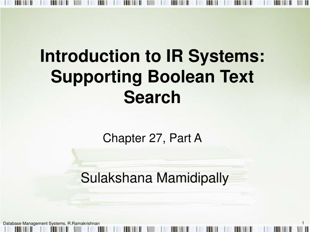 PPT - Introduction to IR Systems: Supporting Boolean Text Search ...