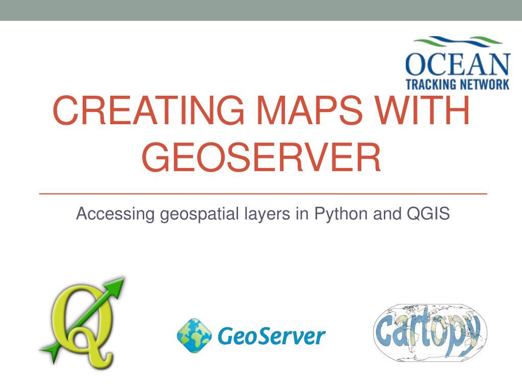 PPT - Creating Maps with Geoserver PowerPoint Presentation, free ...