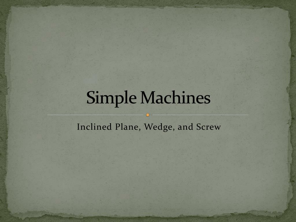 PPT - Simple Machines PowerPoint Presentation, free download - ID:6031473