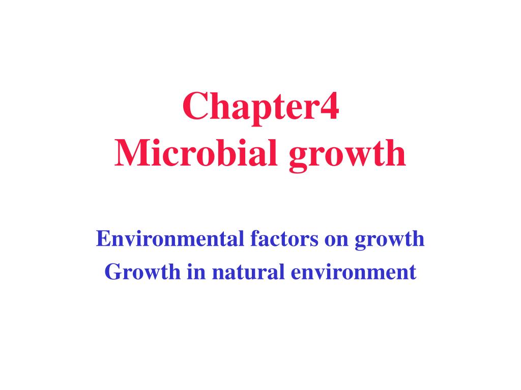PPT - Chapter4 Microbial growth PowerPoint Presentation, free download ...