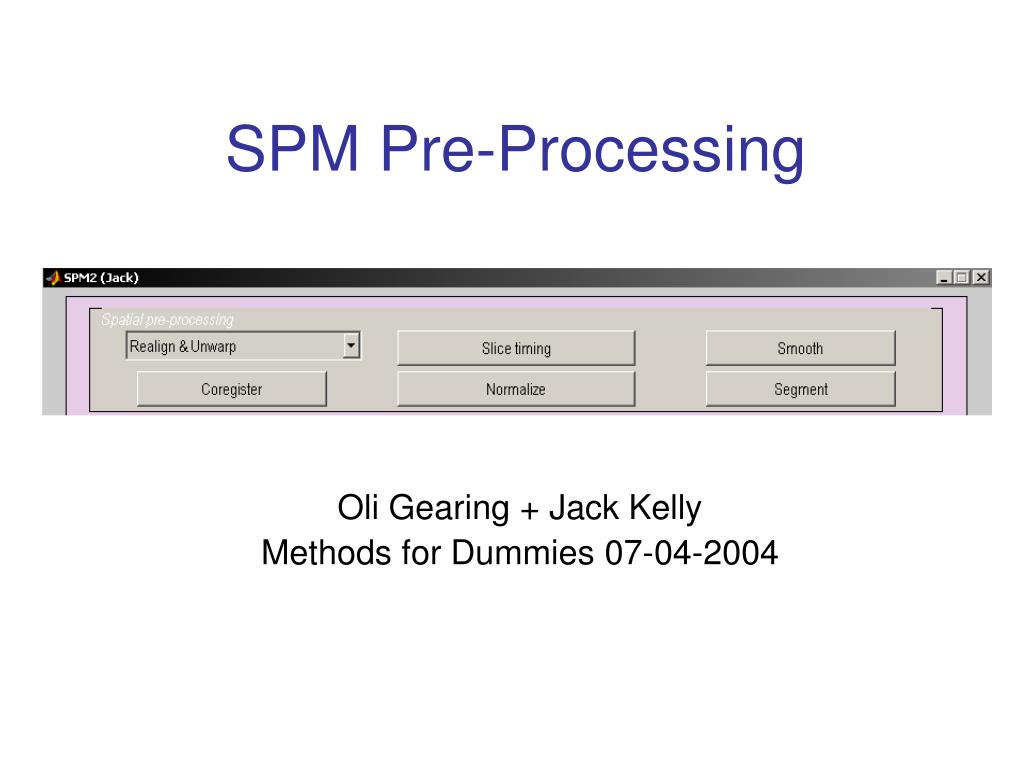 PPT - SPM Pre-Processing PowerPoint Presentation, free download - ID ...