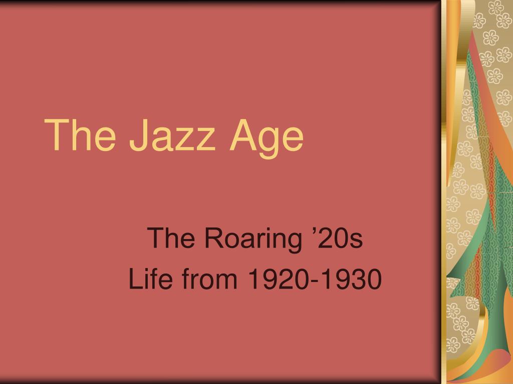 PPT - The Jazz Age PowerPoint Presentation, free download - ID:6035089