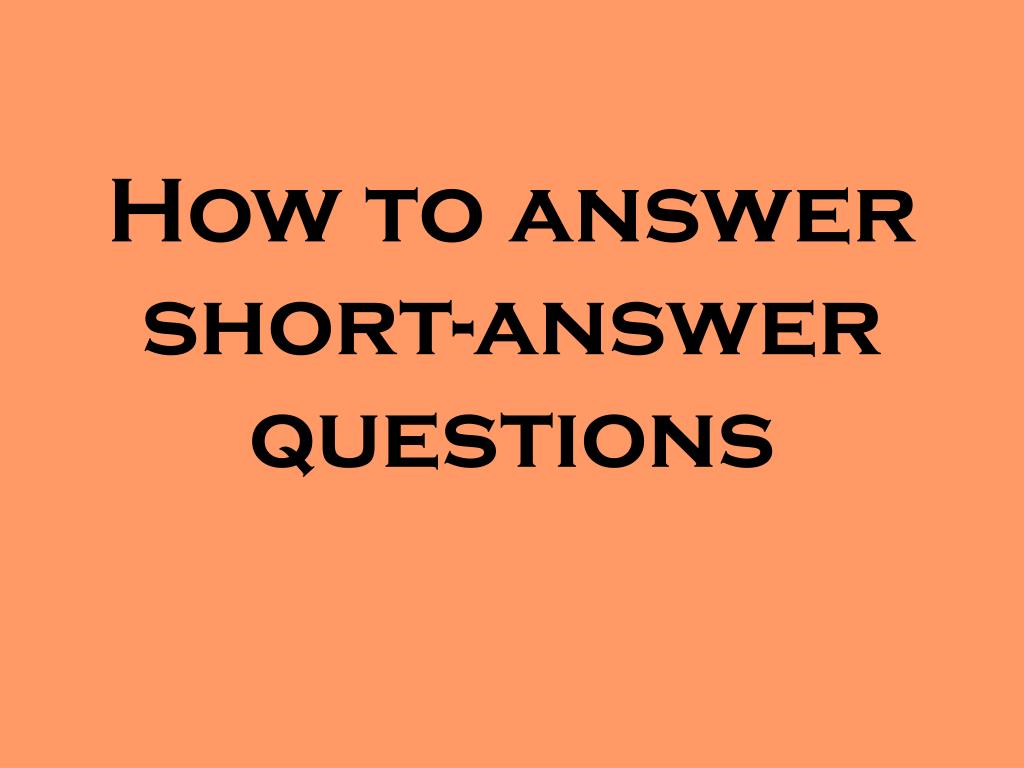 PPT - How to answer short-answer questions PowerPoint Presentation ...