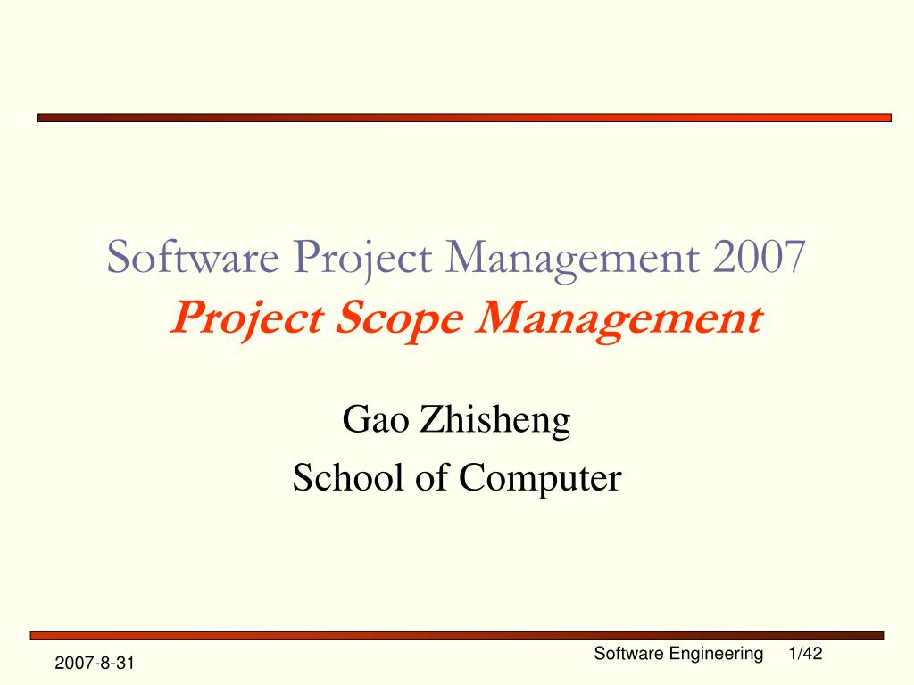 PPT - Software Project Management 2007 Project Scope Management ...