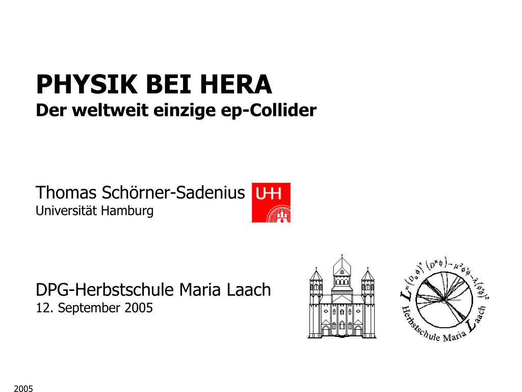 PPT - PHYSIK BEI HERA Der weltweit einzige ep-Collider PowerPoint ...