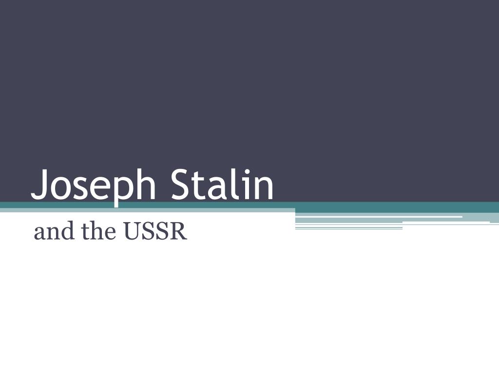 PPT - Joseph Stalin PowerPoint Presentation, free download - ID:6041627