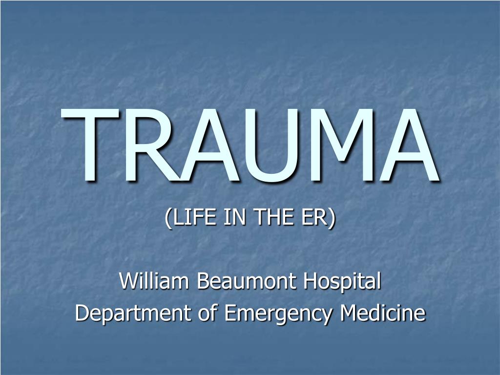 PPT - TRAUMA PowerPoint Presentation, free download - ID:6041950