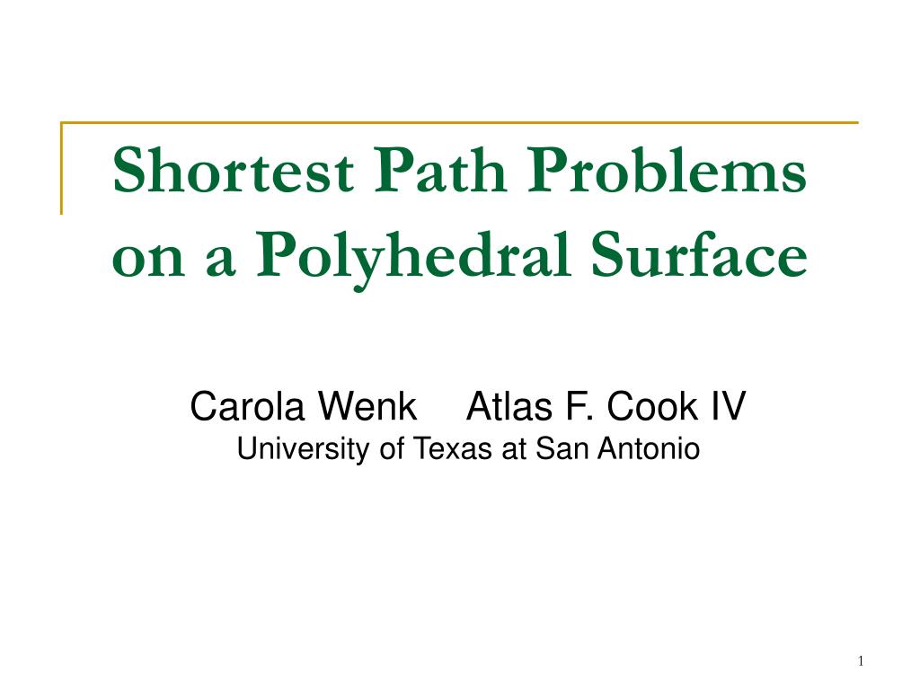 PPT - Shortest Path Problems on a Polyhedral Surface PowerPoint ...