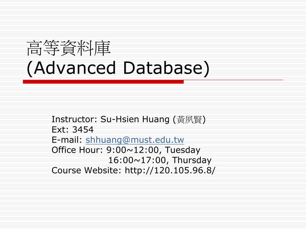 PPT - 高等資料庫 (Advanced Database) PowerPoint Presentation, free download ...