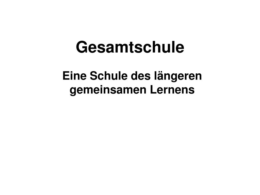 PPT - Gesamtschule PowerPoint Presentation, free download - ID:6045760