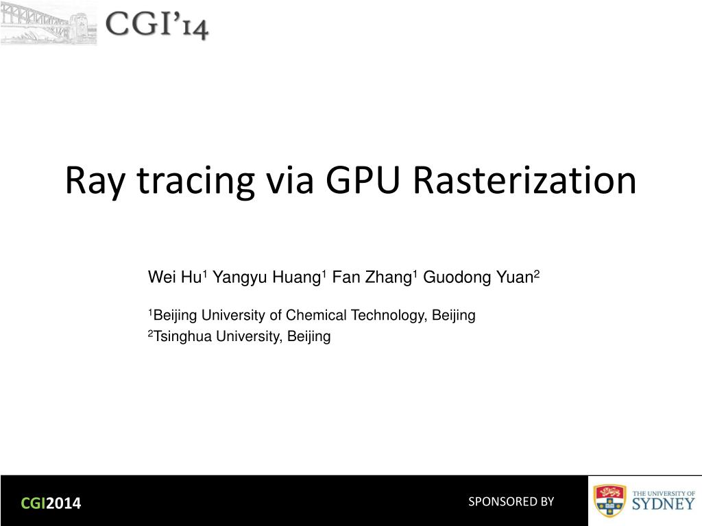 PPT - Ray tracing via GPU Rasterization PowerPoint Presentation, free ...