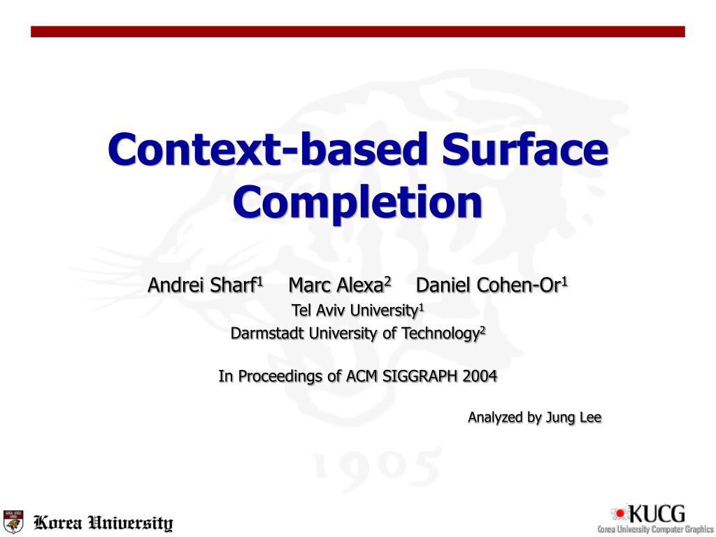 PPT - Context-based Surface Completion PowerPoint Presentation, free ...