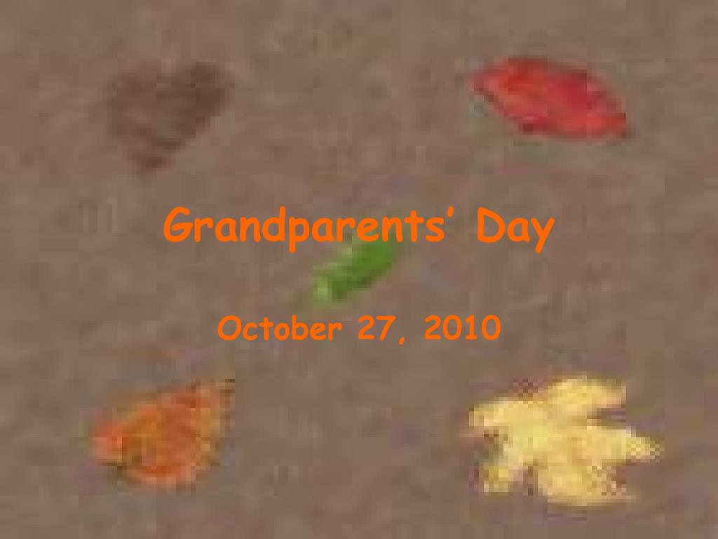 PPT - Grandparents’ Day PowerPoint Presentation, free download - ID:6048954