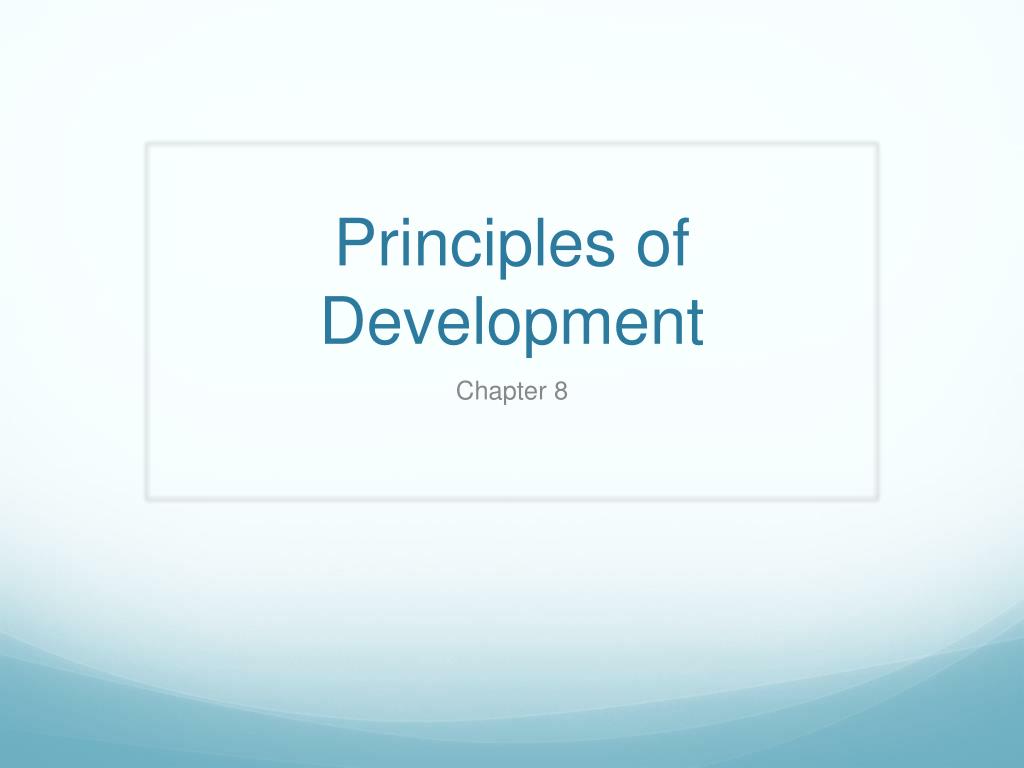 PPT - Principles of Development PowerPoint Presentation, free download ...