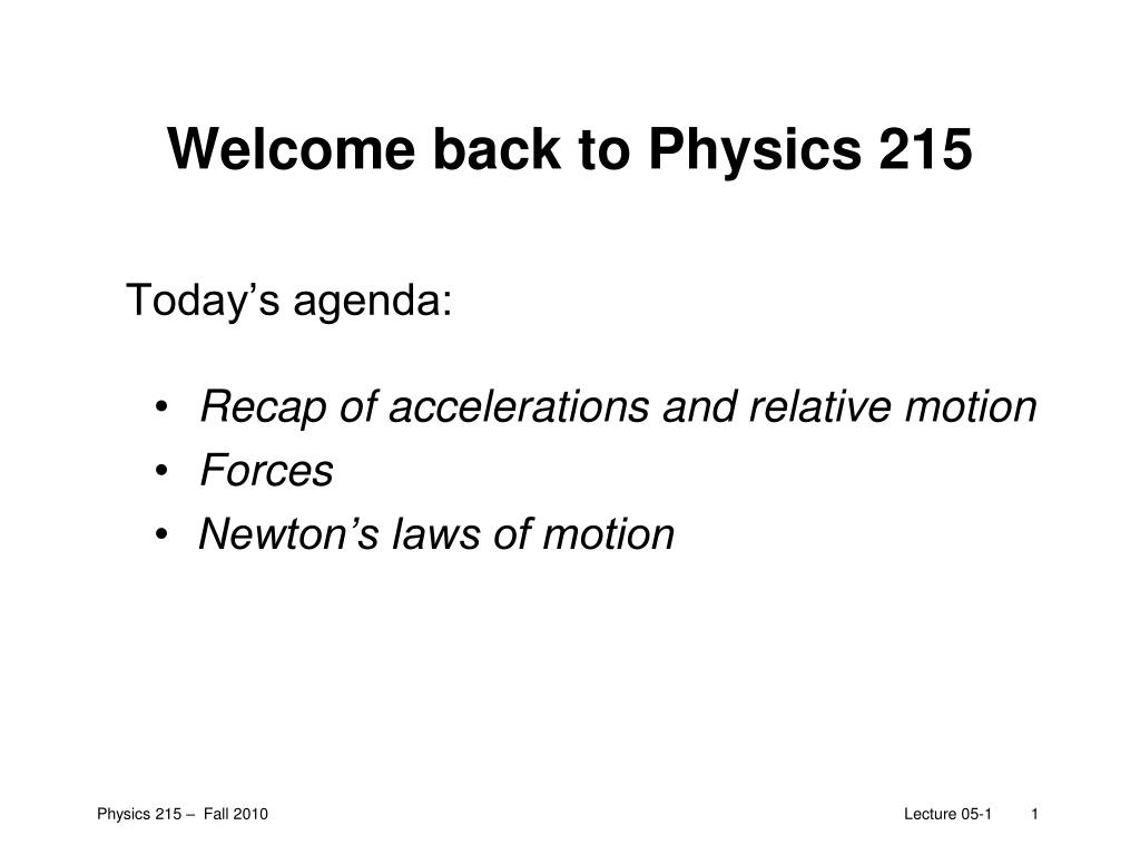 PPT - Welcome back to Physics 215 PowerPoint Presentation, free ...