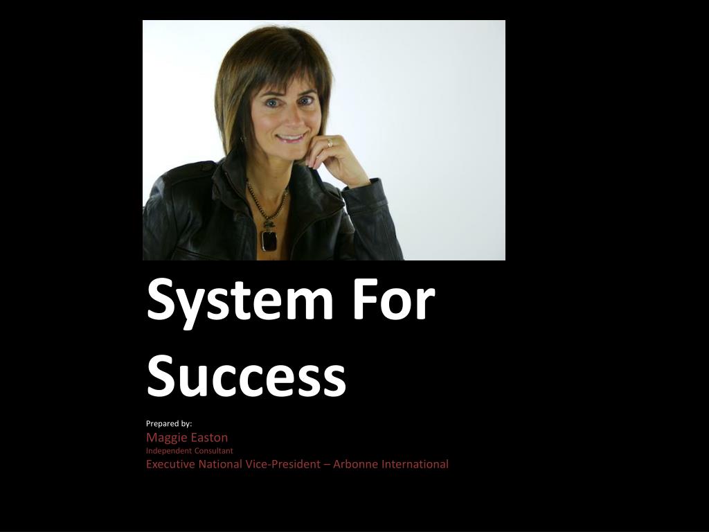 PPT - System For Success PowerPoint Presentation, free download - ID ...