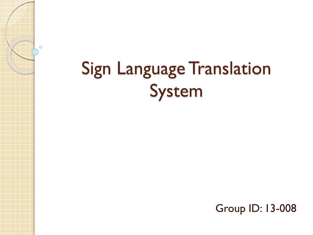 PPT - Sign Language Translation System PowerPoint Presentation, free ...
