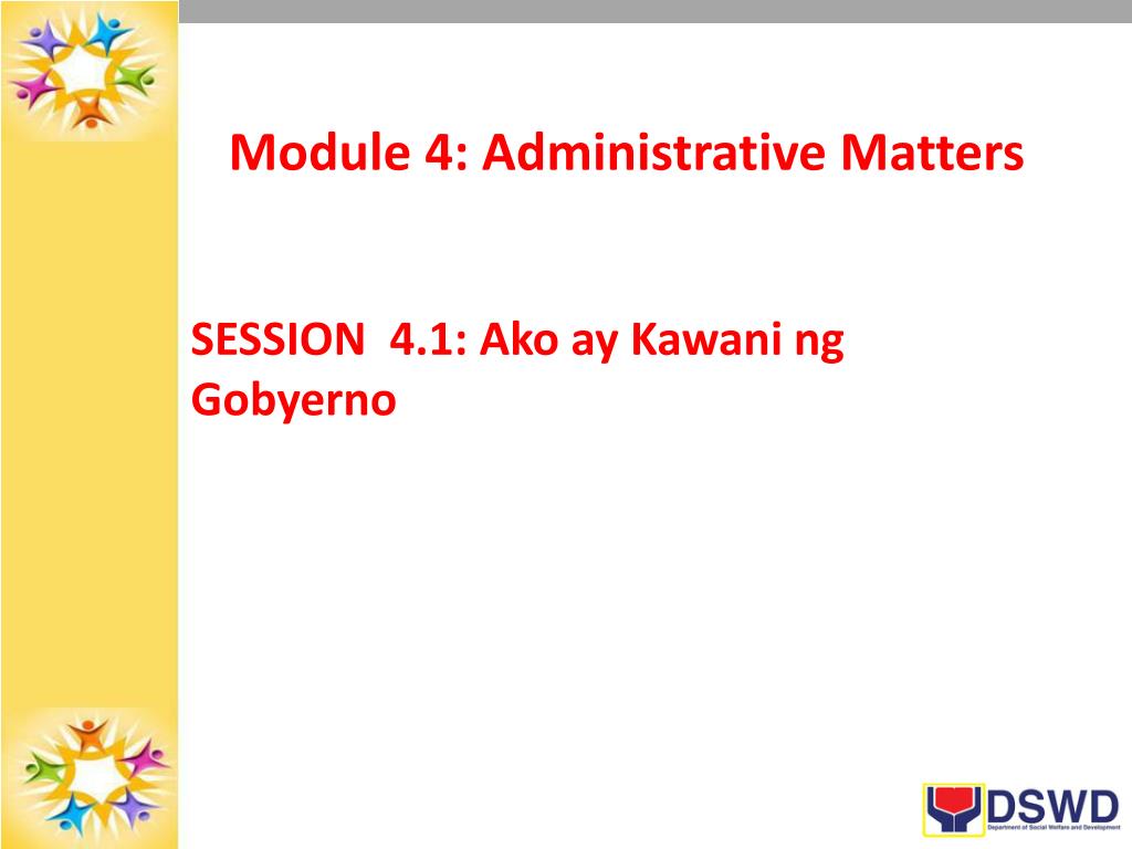 PPT - Module 4 : Administrative Matters PowerPoint Presentation, free ...