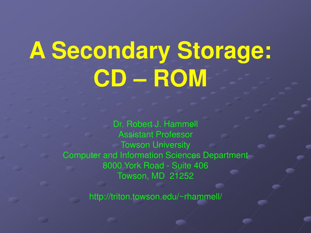 PPT - A Secondary Storage: CD – ROM PowerPoint Presentation, free download - ID:6052233