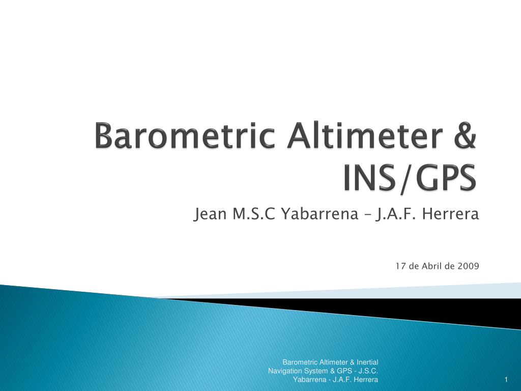 PPT - Barometric Altimeter & INS/GPS PowerPoint Presentation, free ...
