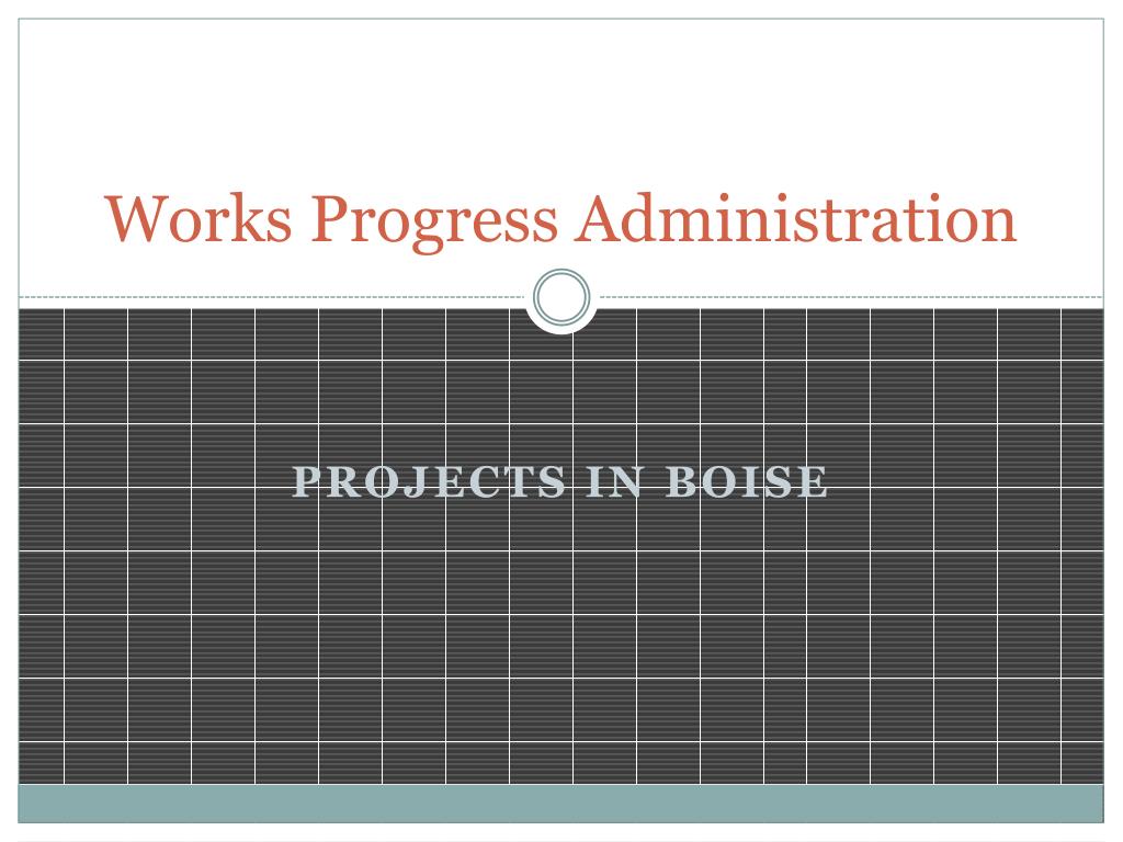 PPT - Works Progress Administration PowerPoint Presentation, free ...