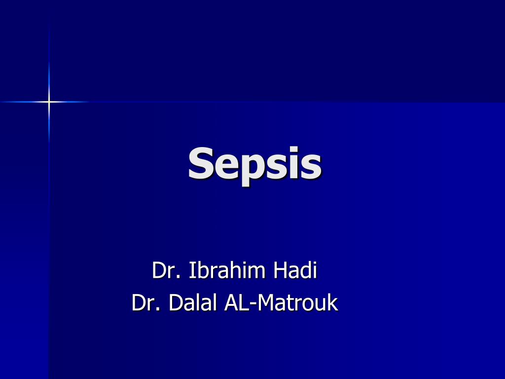 PPT - Sepsis PowerPoint Presentation, free download - ID:6056078