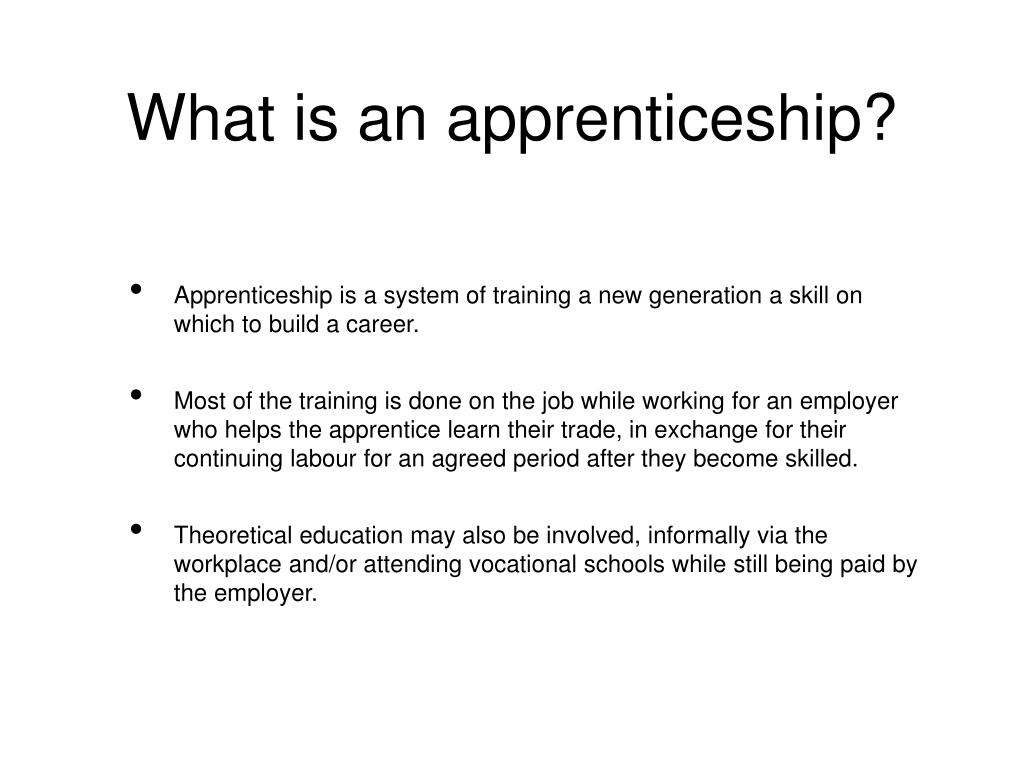 PPT - What is an apprenticeship? PowerPoint Presentation, free download ...