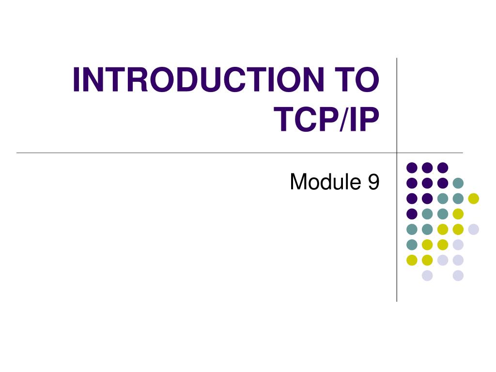 PPT - INTRODUCTION TO TCP/IP PowerPoint Presentation, free download ...