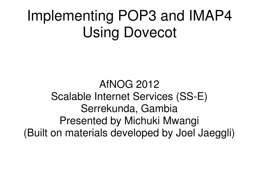 Ppt Implementing Pop3 And Imap4 Using Dovecot Powerpoint Presentation