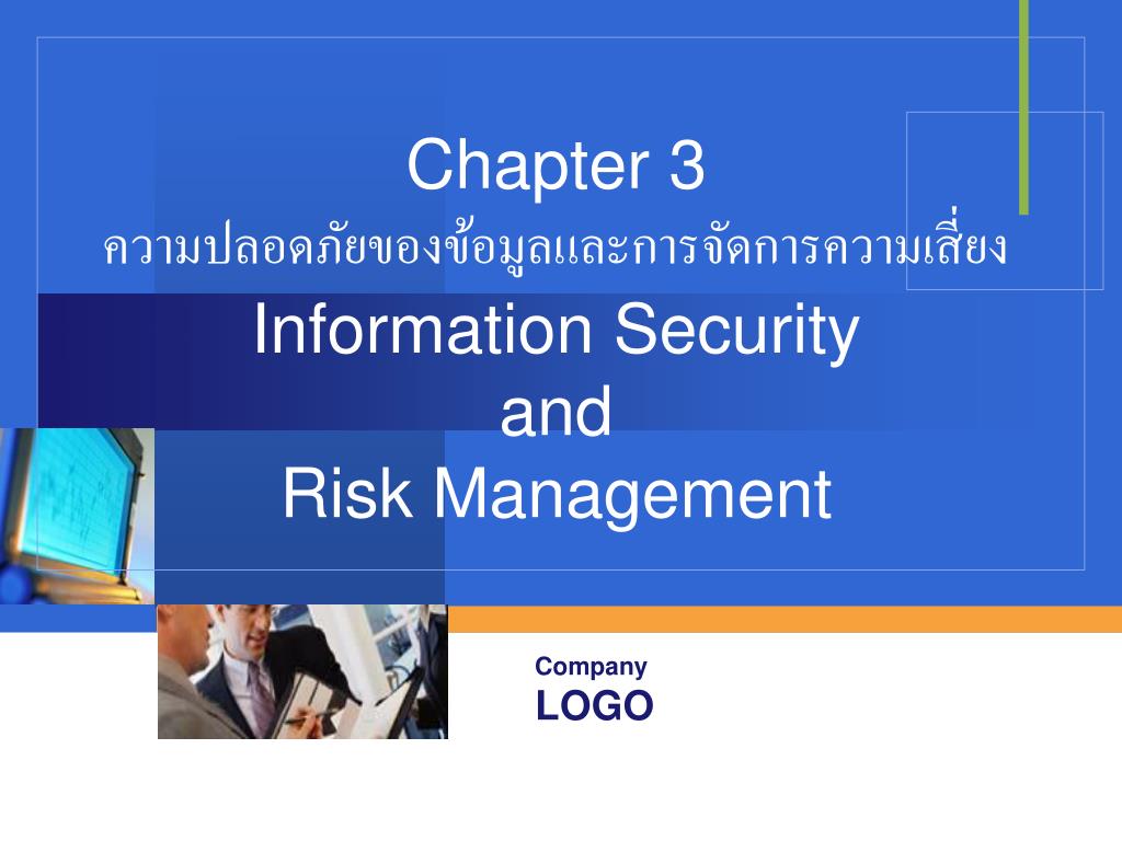 PPT - Chapter 3 ความปลอดภัยของข้อมูลและการจัดการความเสี่ยง Information ...