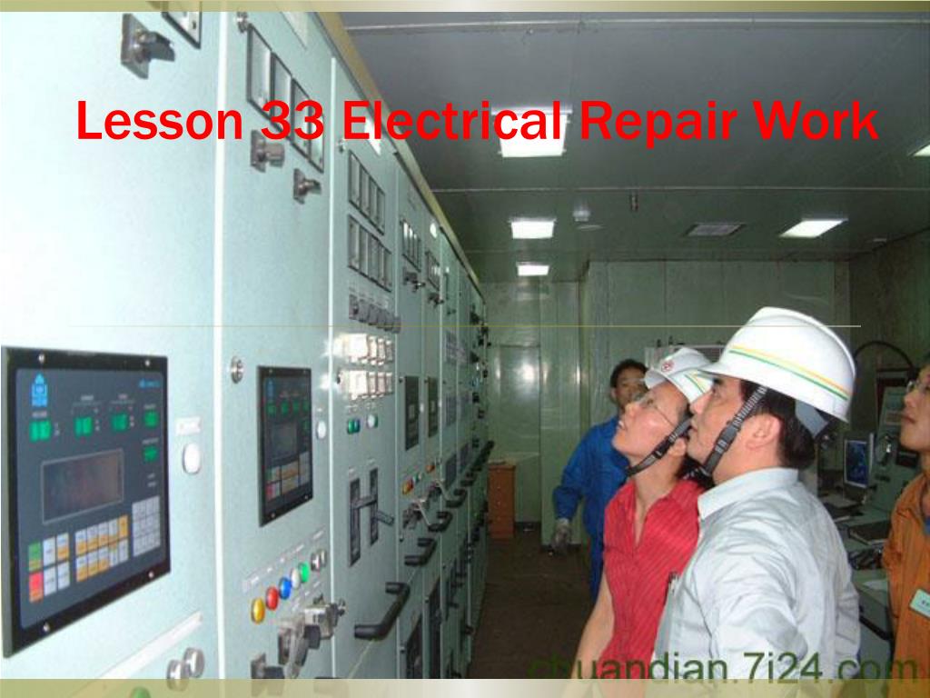 PPT - Lesson 33 Electrical Repair Work PowerPoint Presentation, free ...