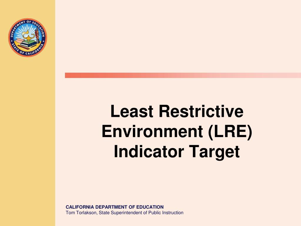 PPT - Least Restrictive Environment (LRE) Indicator Target PowerPoint ...